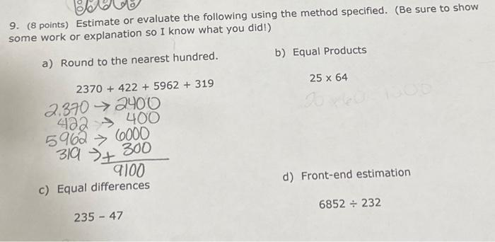 Solved 9. (8 points) Estimate or evaluate the following | Chegg.com