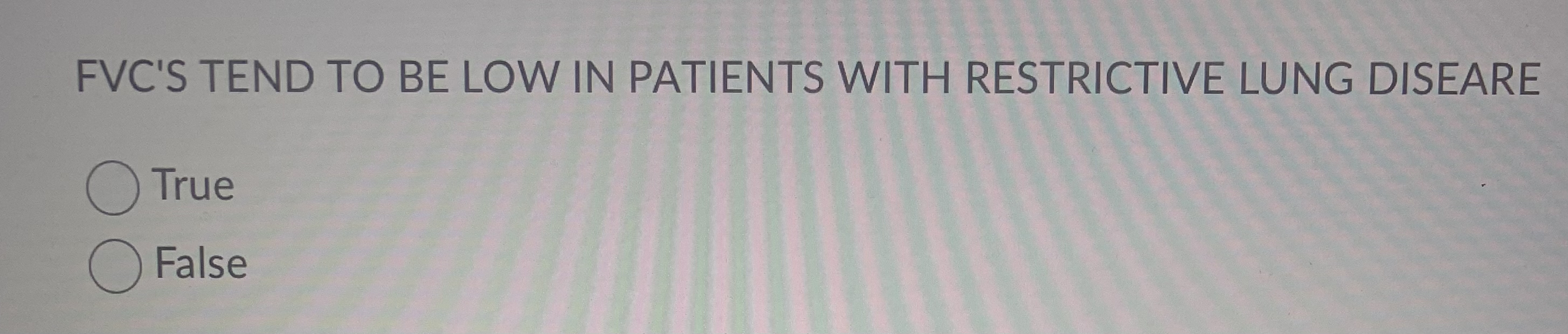 Solved FVC'S TEND TO BE LOW IN PATIENTS WITH RESTRICTIVE | Chegg.com