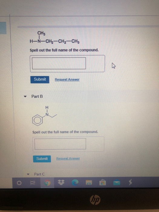 Solved CH3 H-N-CH2-CH2-CH3 Spell out the full name of the | Chegg.com