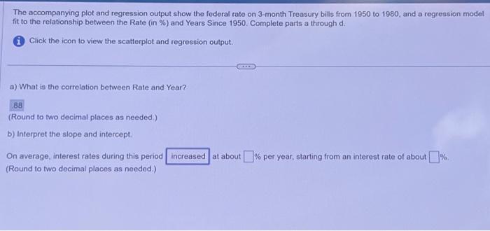 Solved The accompanying plot and regression output show the | Chegg.com