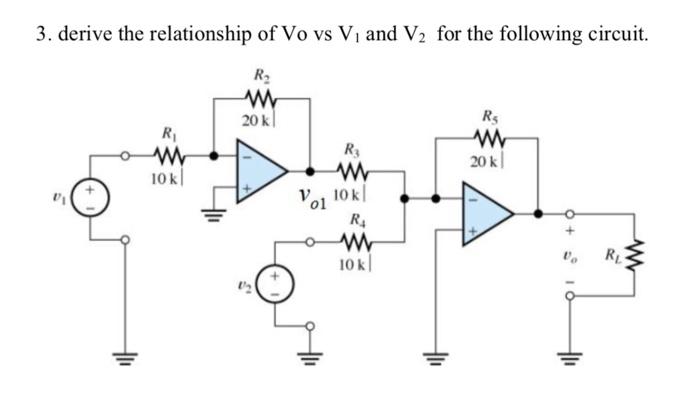 Solved 3. derive the relationship of Vo vs V1 and V2 for the | Chegg.com