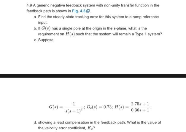 Solved 4.9 A generic negative feedback system with non-unity | Chegg.com