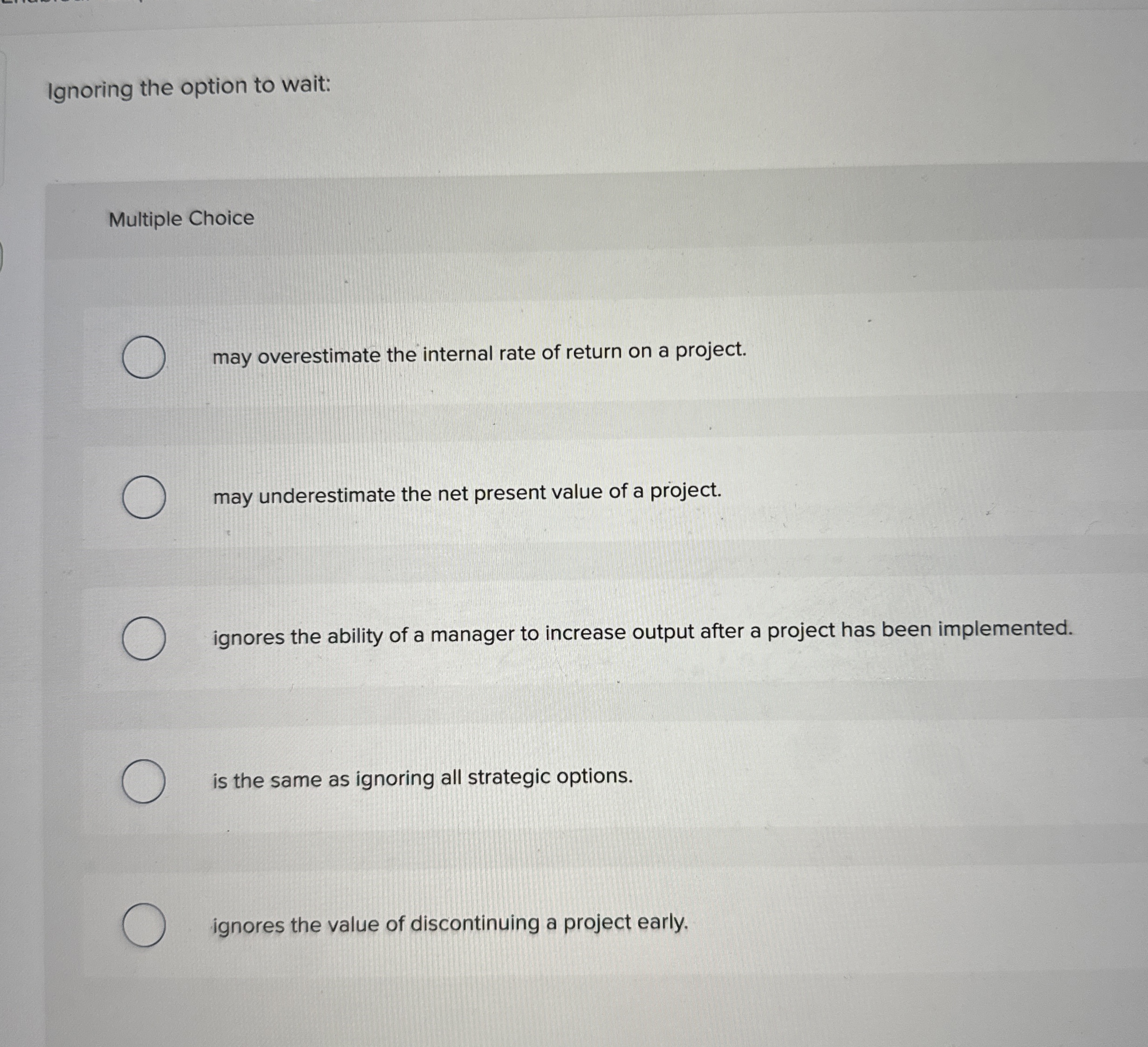 Solved Ignoring the option to wait:Multiple Choicemay | Chegg.com