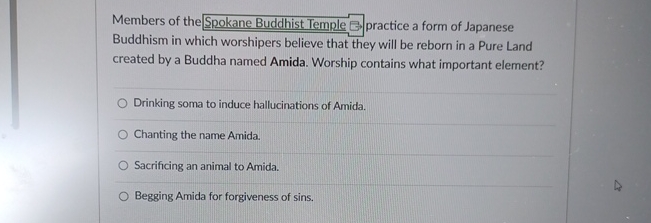 Solved Members of the Spokane Buddhist Temple practice a | Chegg.com