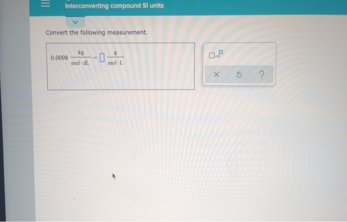Solved Interconverting compound SI units Convert the | Chegg.com