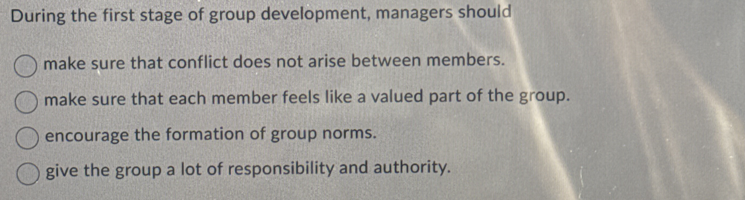 Solved During the first stage of group development, managers | Chegg.com