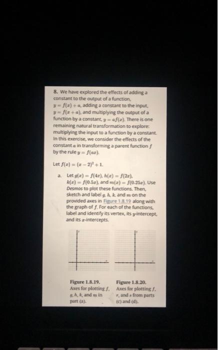 Solved 8. We have explored the elfects of adding a constant | Chegg.com