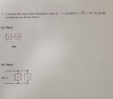 Solved Calculate the equivalent impedance | Chegg.com