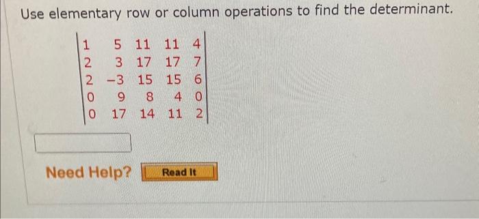 Solved Use elementary row or column operations to find the | Chegg.com