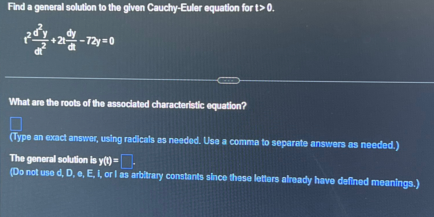 Solved Find a general solution to the given Cauchy-Euler | Chegg.com