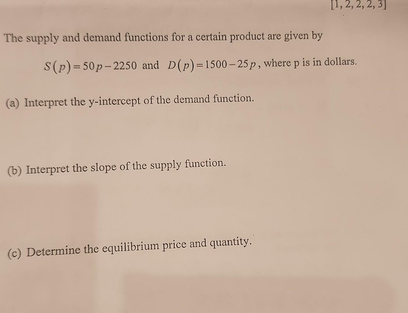 Solved The supply and demand functions for a certain product | Chegg.com