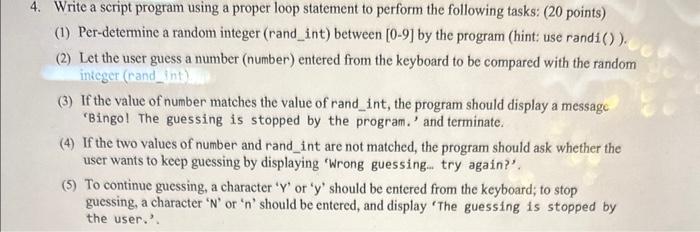 Solved 4. Write a script program using a proper loop | Chegg.com