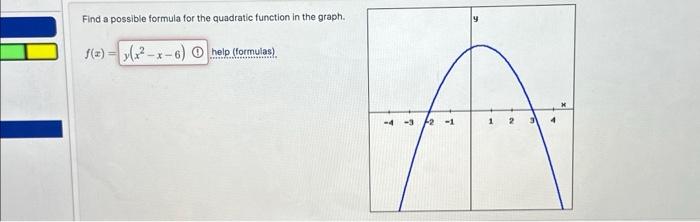 Solved Find a possible formula for the quadratic function in | Chegg.com