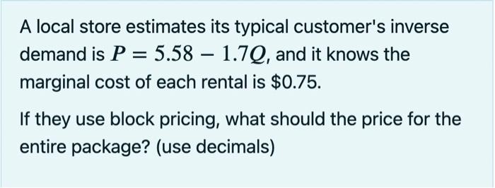 Solved the correct answer is 8.99. not sure how to get | Chegg.com