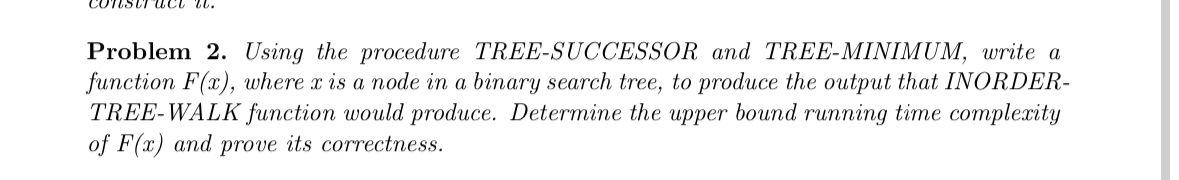 Solved Problem 2. ﻿Using the procedure TREE-SUCCESSOR and | Chegg.com
