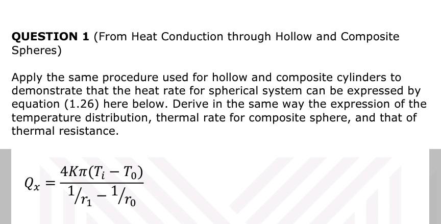 Solved QUESTION 1 (From Heat Conduction through Hollow and | Chegg.com