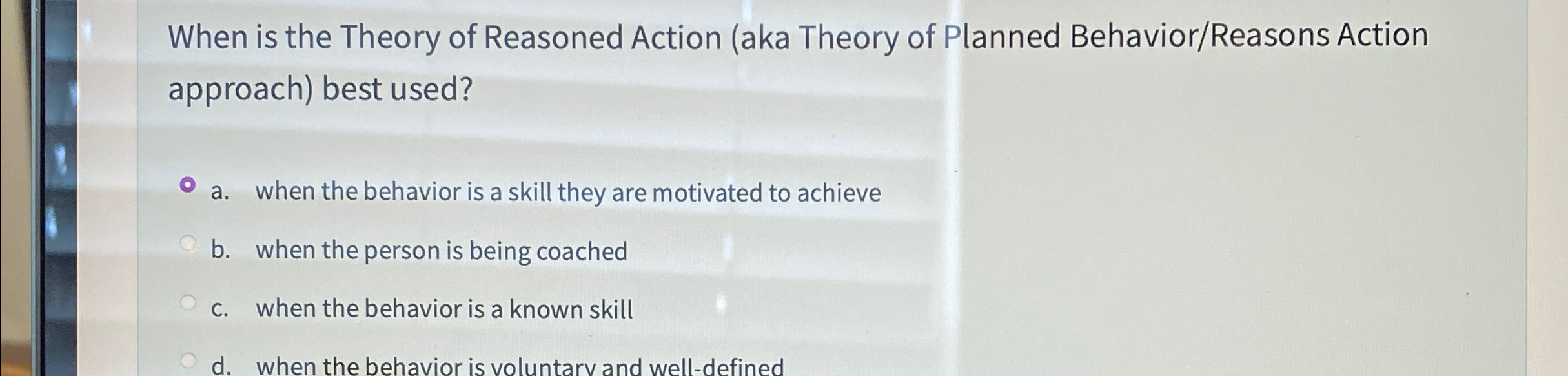 Solved When is the Theory of Reasoned Action (aka Theory of | Chegg.com