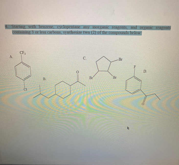Solved 4. Starting with benzene, cyclopentane any inorganic | Chegg.com