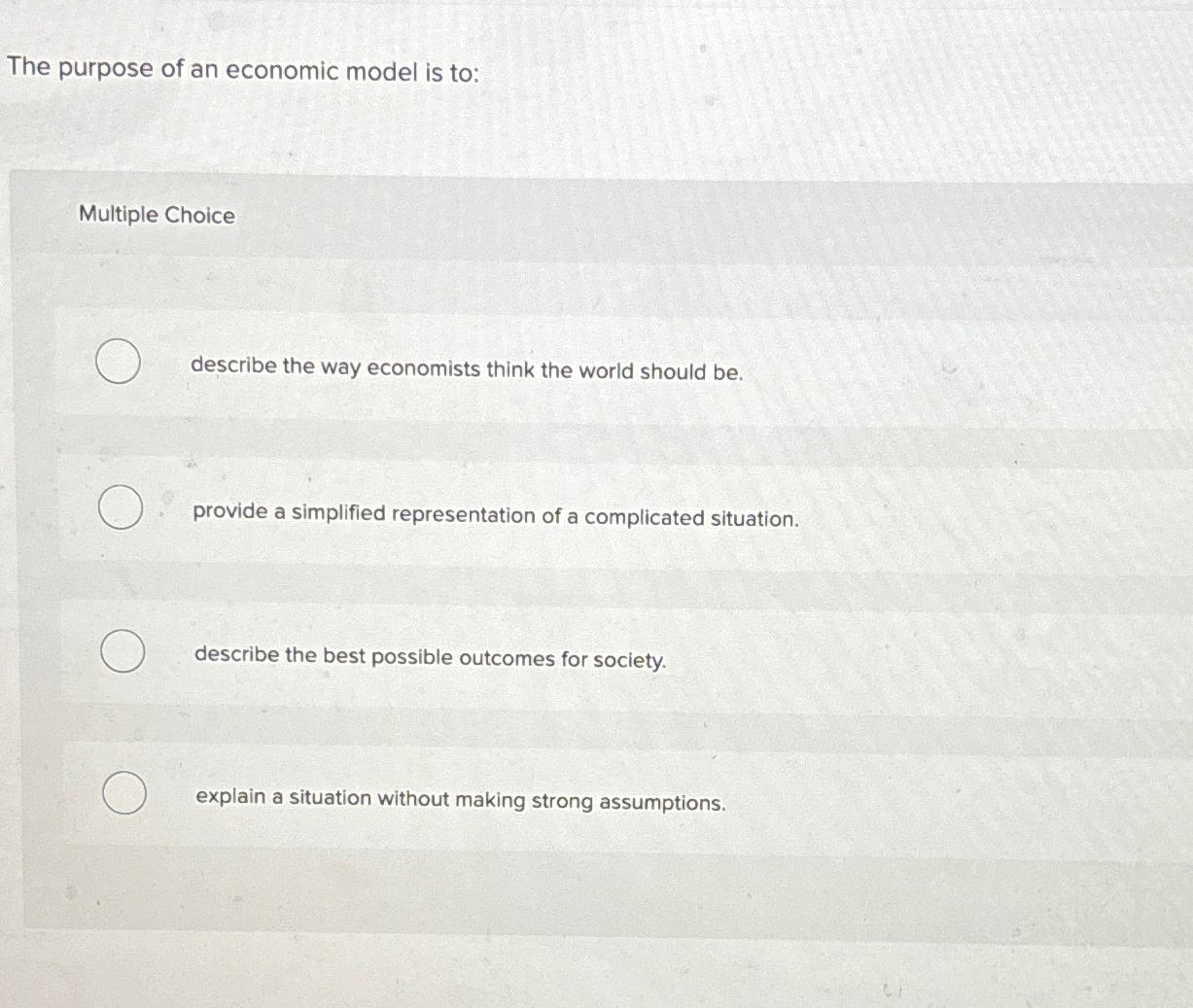 Solved The purpose of an economic model is to:Multiple | Chegg.com
