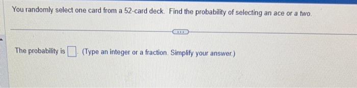 Solved You randomly select one card from a 52-card deck. | Chegg.com