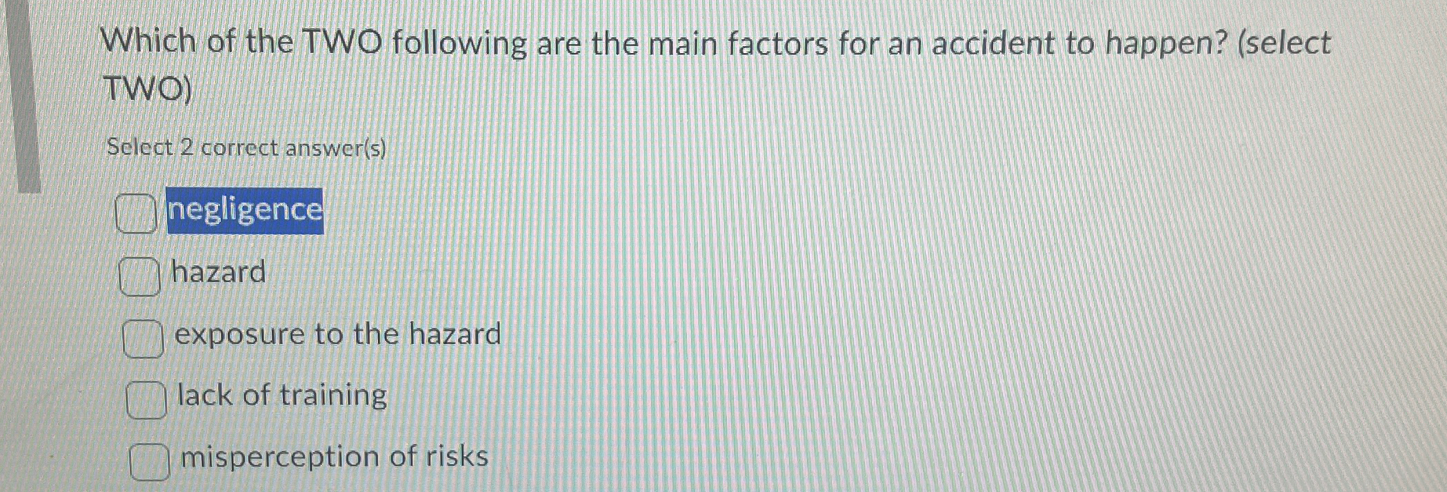 Solved Which of the TWO following are the main factors for | Chegg.com