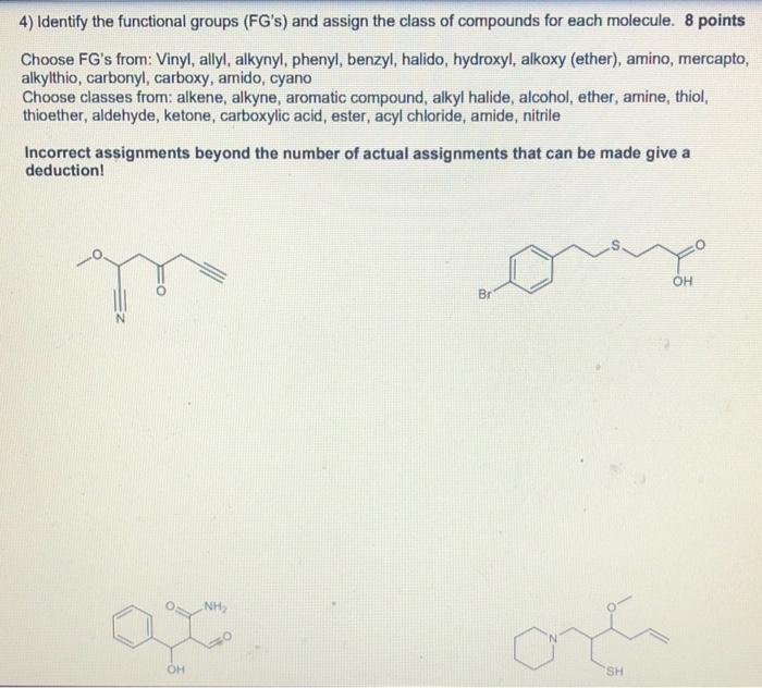Solved 4) Identify the functional groups (FG's) and assign | Chegg.com