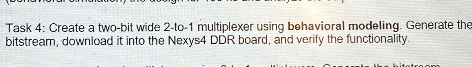 Solved Task 4: Create a two-bit wide 2-to-1 ﻿multiplexer | Chegg.com