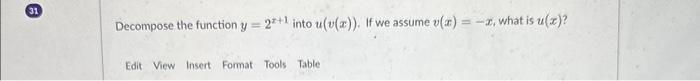 Solved Decompose the function y=2x+1 into u(v(x)). If we | Chegg.com