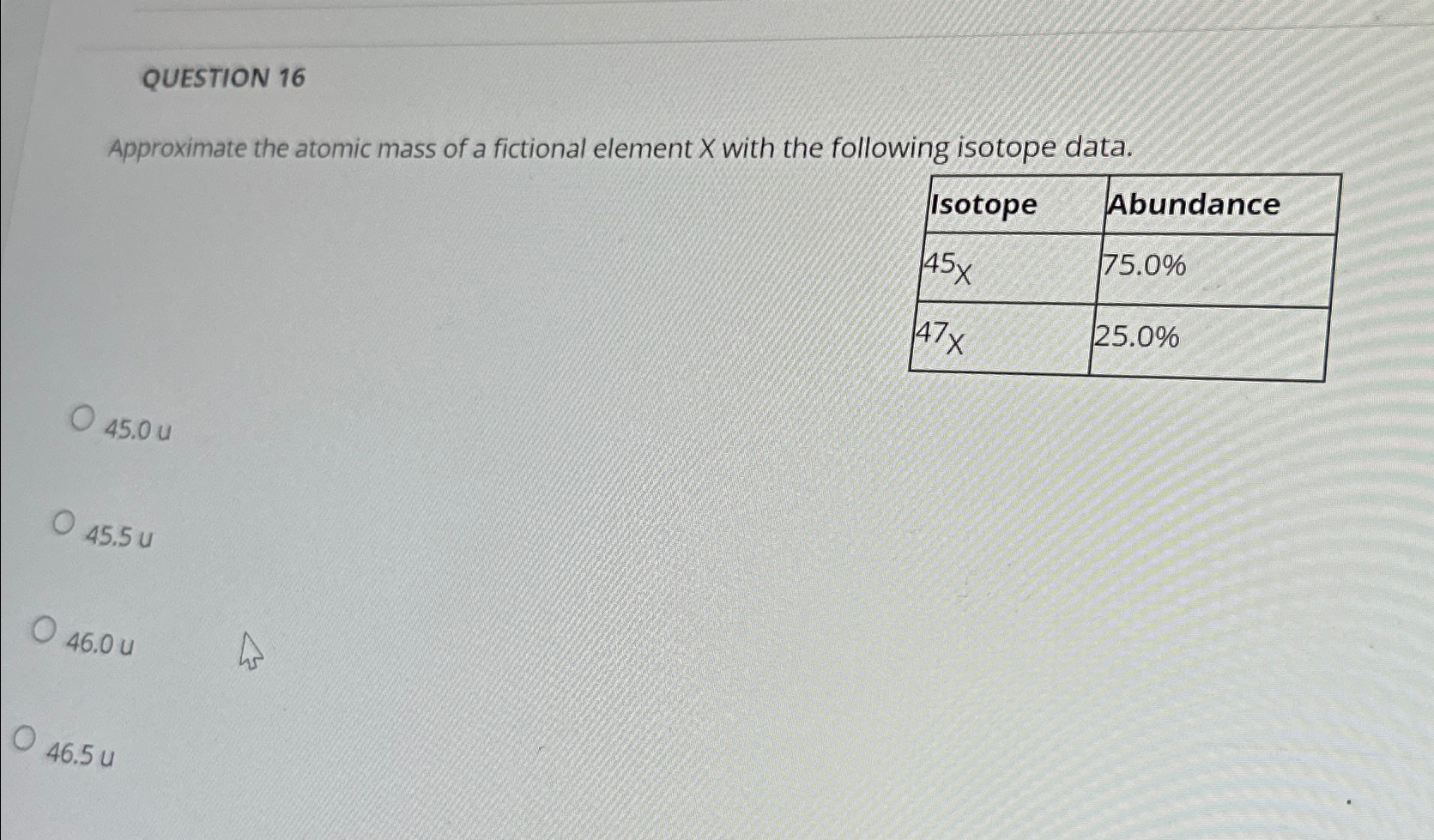 Solved QUESTION 16Approximate the atomic mass of a fictional | Chegg.com