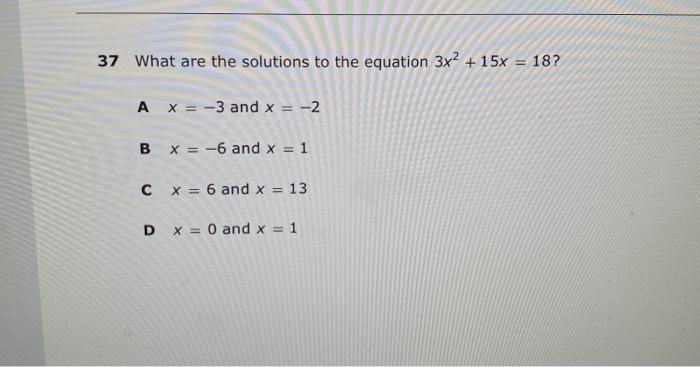 Solved 37 What are the solutions to the equation 3x2 + 15x = | Chegg.com