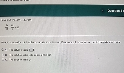 Solved Solve and check the equation.4x11=6x7-38What is the | Chegg.com