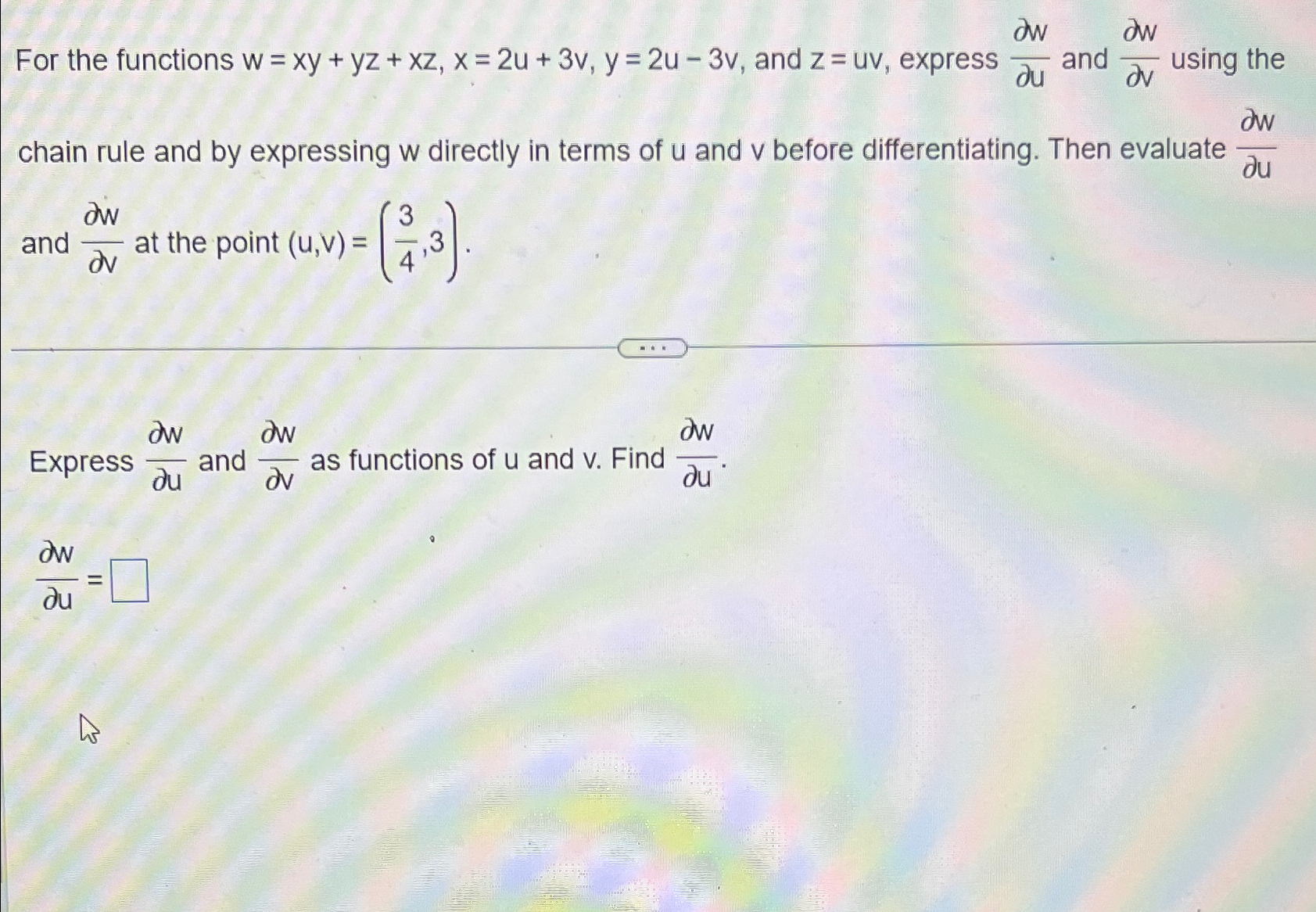 Solved For the functions w=xy+yz+xz,x=2u+3v,y=2u-3v, ﻿and | Chegg.com