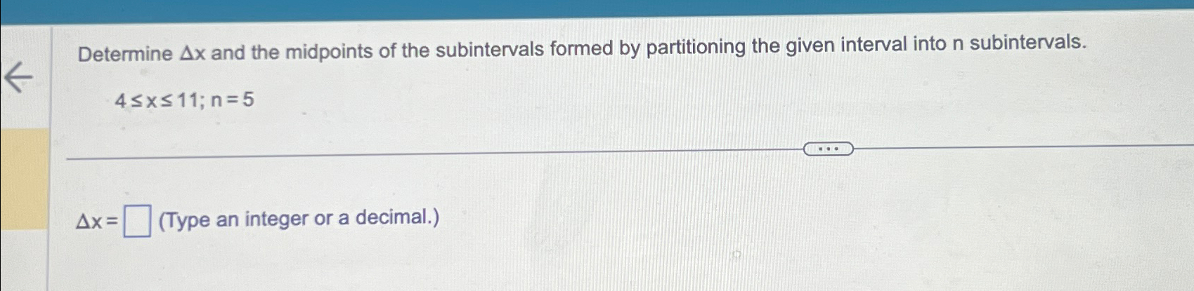Solved Determine Δx ﻿and the midpoints of the subintervals | Chegg.com