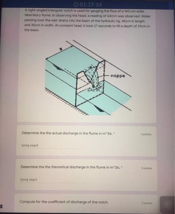 Solved © 01:37:14 A right-angled triangular notch is used | Chegg.com