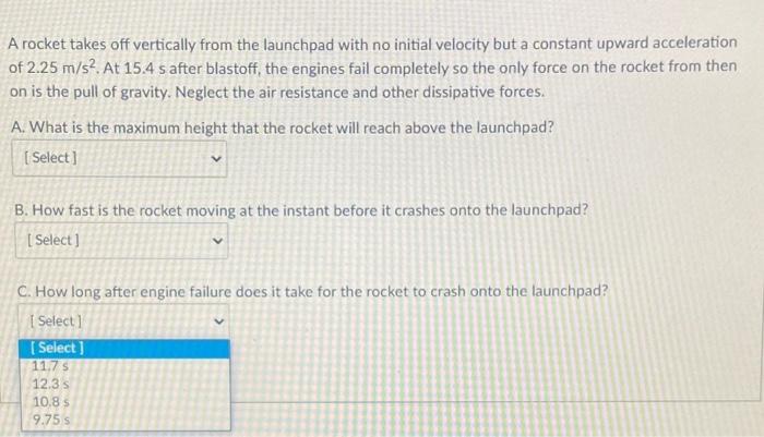 Solved A rocket takes off vertically from the launchpad with | Chegg.com