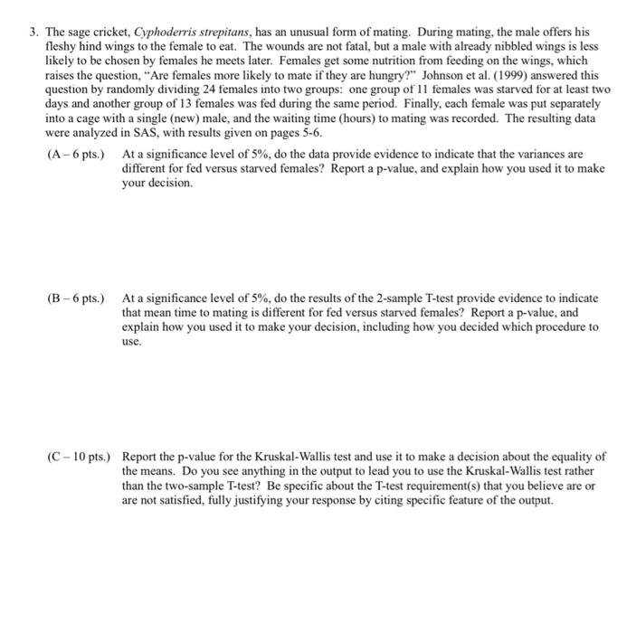 Solved 3. The sage cricket, Cyphoderris strepitans, has an | Chegg.com