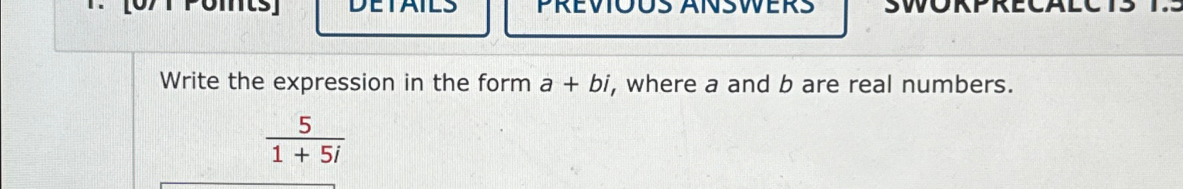 Solved Write the expression in the form a+bi, ﻿where a and b | Chegg.com
