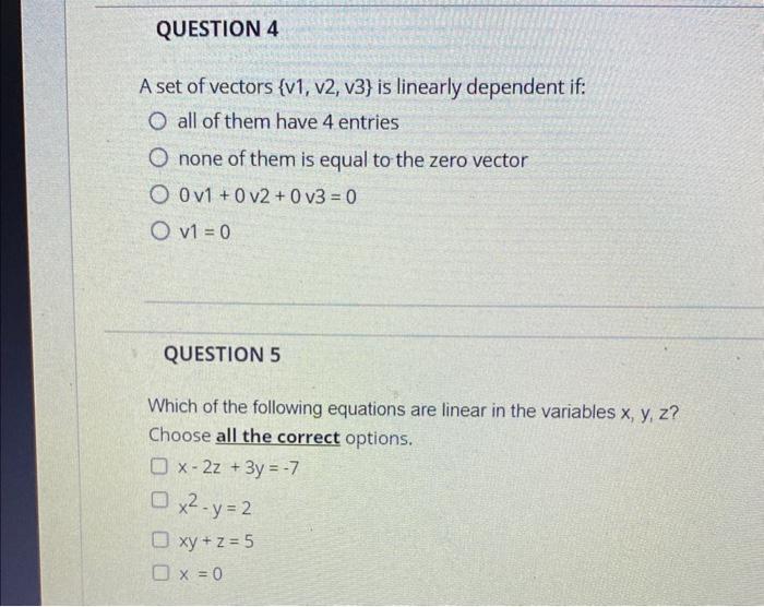 Solved A set of vectors {v1,v2,v3} is linearly dependent if: | Chegg.com