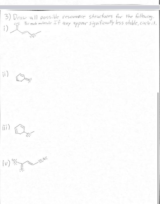 Solved 3) Draw all possible resonance structures for the | Chegg.com