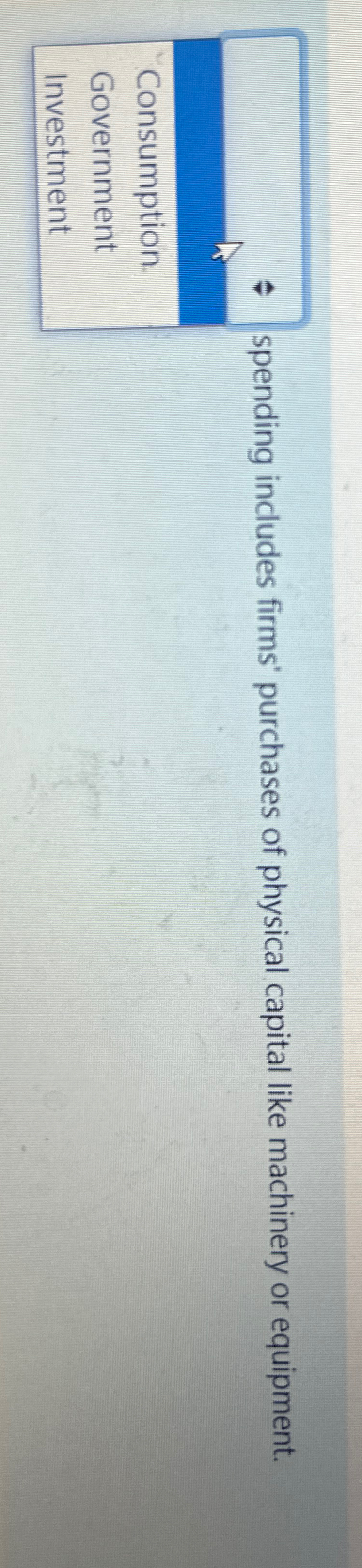 Solved spending includes firms' purchases of physical | Chegg.com