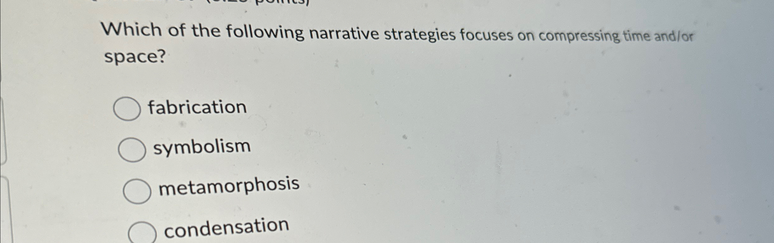 Solved Which of the following narrative strategies focuses | Chegg.com