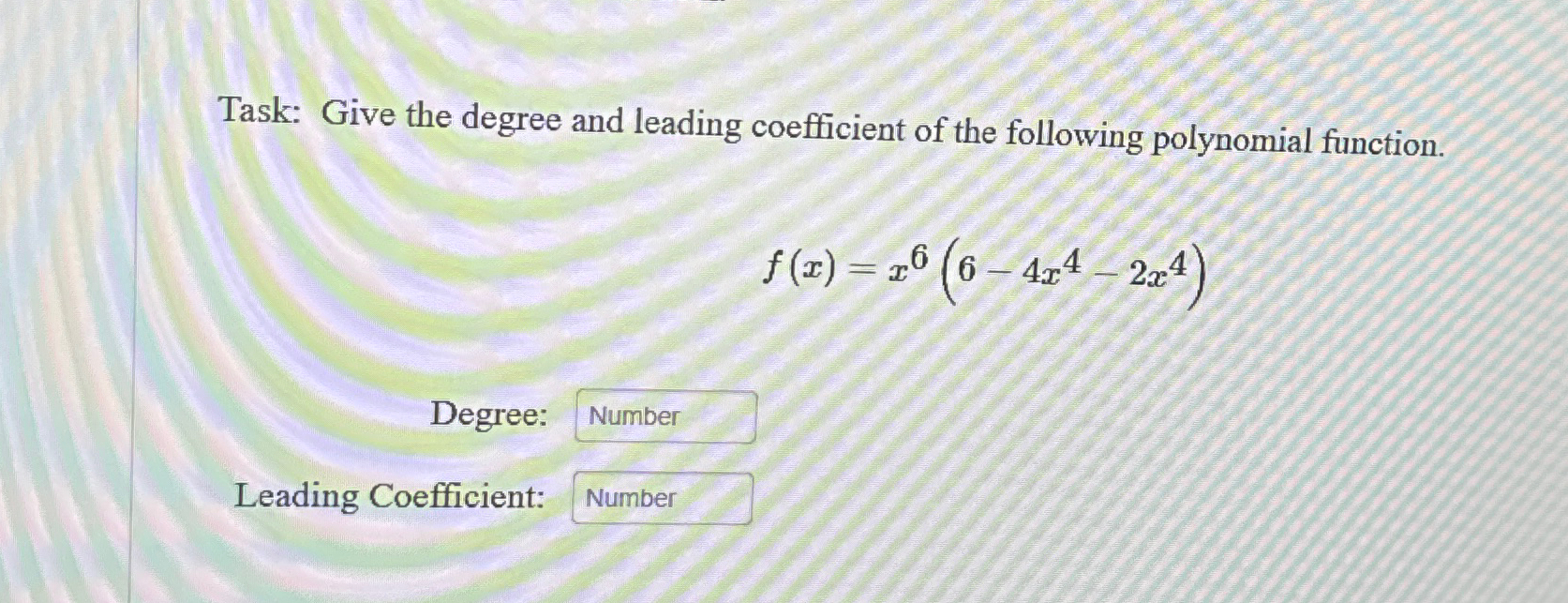 Solved Task Give The Degree And Leading Coefficient Of The