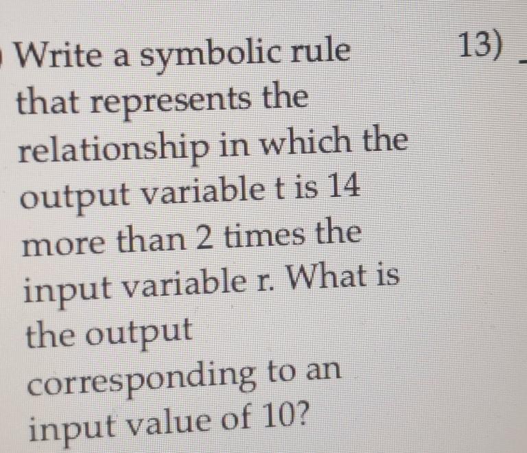 Solved 13) Write a symbolic rule that represents the | Chegg.com