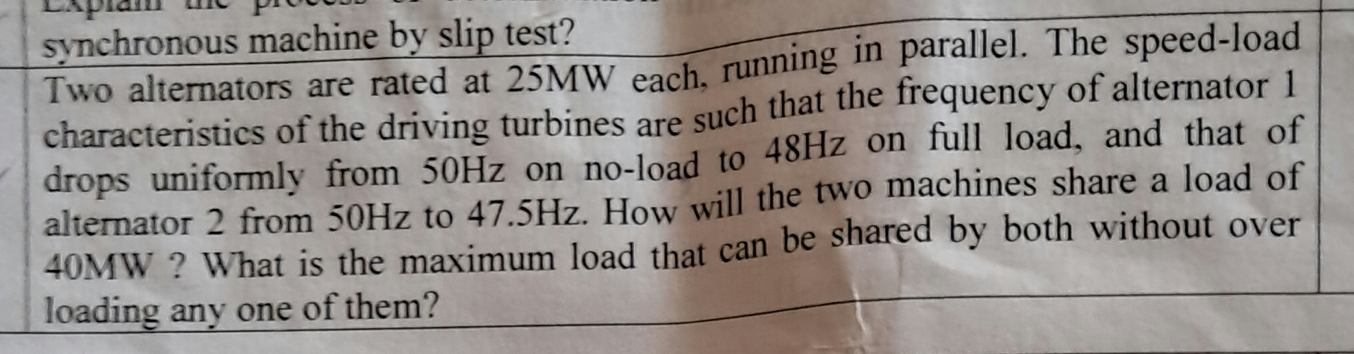 Solved Two alternators are rated at 25MW ﻿each, running in | Chegg.com