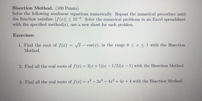 Solved Bisection Method. (100 Points) Solve the following | Chegg.com