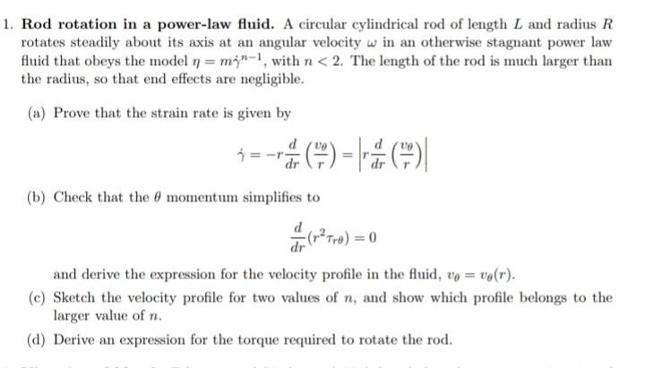Solved Rod rotation in a power-law fluid. A circular | Chegg.com
