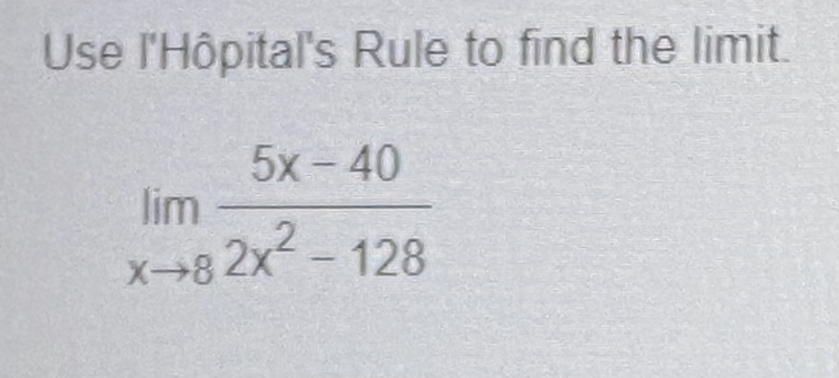 Solved Use l'Hôpital's Rule to find the | Chegg.com