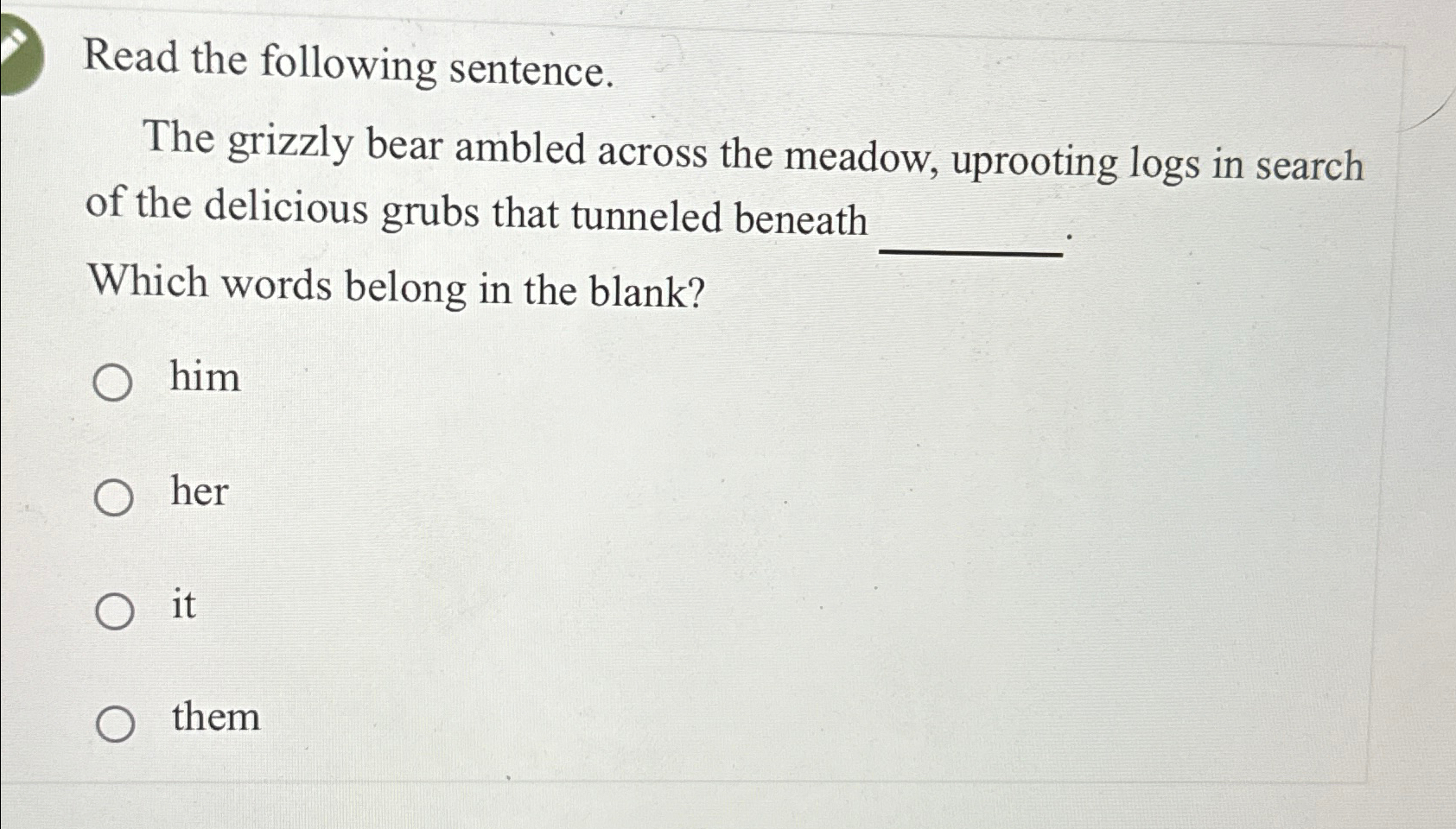 Solved Read the following sentence.The grizzly bear ambled | Chegg.com
