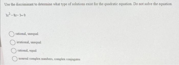 Solved Use the discriminant to determine what type of | Chegg.com