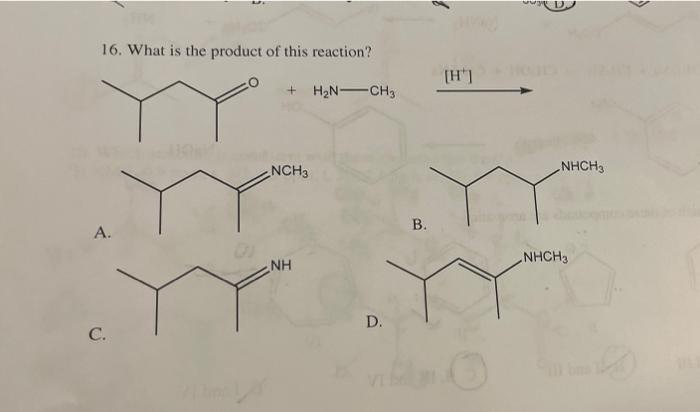 Solved 16. What is the product of this reaction? [H] + | Chegg.com